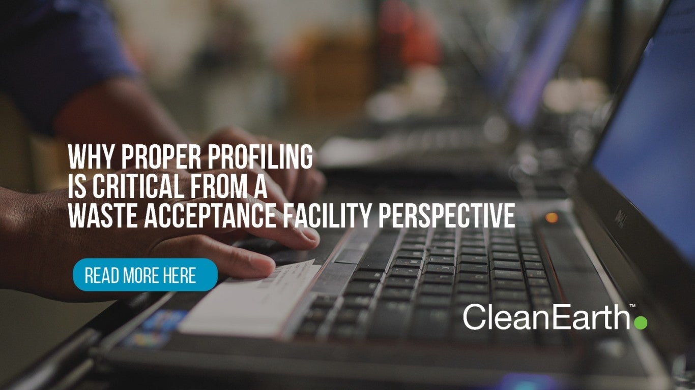 Why Proper Profiling is Critical from a Waste Acceptance Facility ...