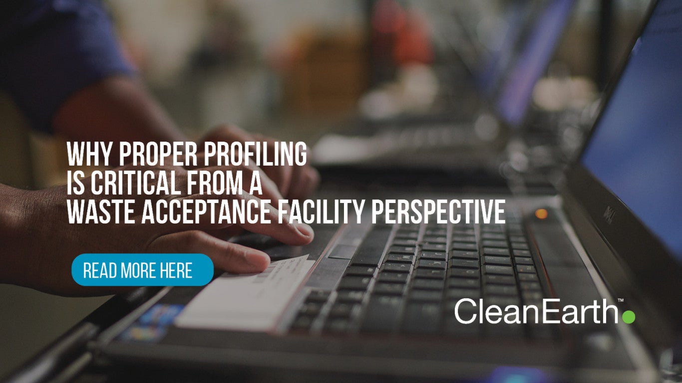 Why Proper Profiling is Critical from a Waste Acceptance Facility ...